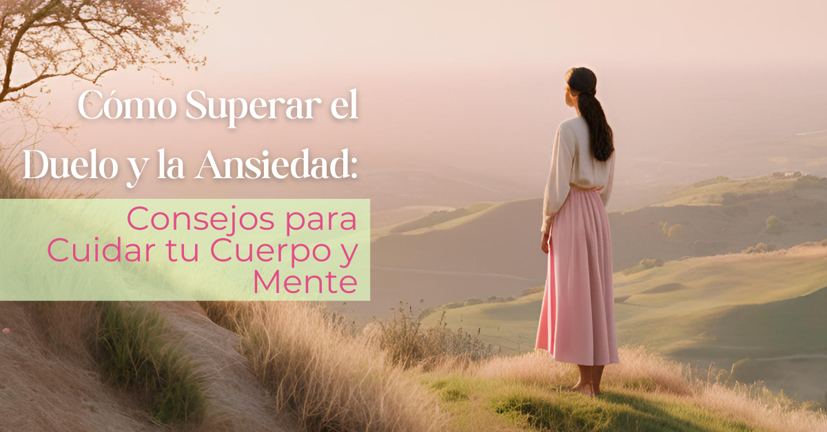 Cómo Superar el Duelo y la Ansiedad: Consejos para Cuidar tu Cuerpo y – CBD ZEN by Zenzsual